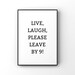 Live, Love, Leave by 9 Digital Printable INSTANT DOWNLOAD - Etsy