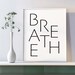 Breathe Poster Print, Typography Print, Abstract Art Print, Positive ...