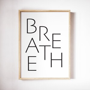 Breathe Poster Print, Typography Print, Abstract Art Print, Positive ...