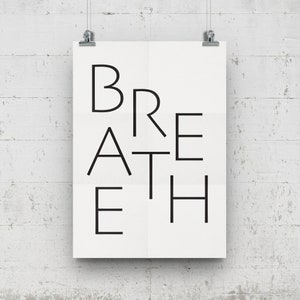 Breathe Poster Print, Typography Print, Abstract Art Print, Positive ...