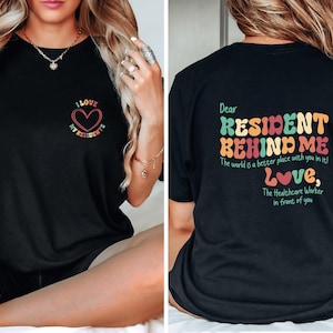 Dear Resident Behind Me Sweatshirt - Healthcare Worker Gift - Etsy