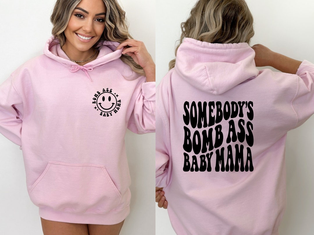 Somebodys Bomb Ass Baby Mama Sweatshirt, Baby Mama Sweatshirt, Retro ...