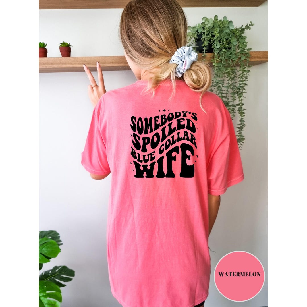 Spoiled Blue Collar Wife Shirt: Comfort Colors Mom Life Tee - Etsy