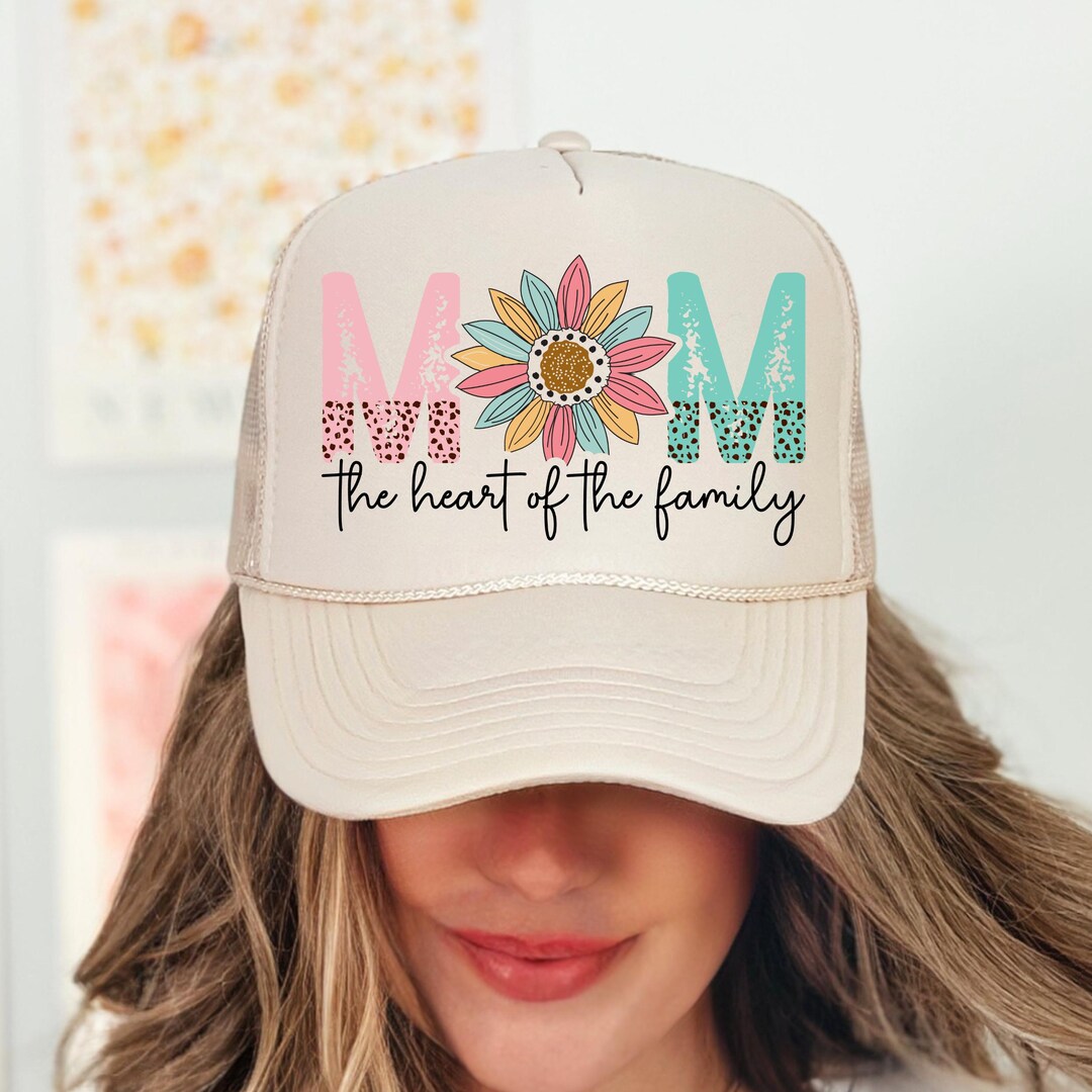 Mother's Day Hat, Mom the Heart of the Family Trucker Hat, Best Mom ...