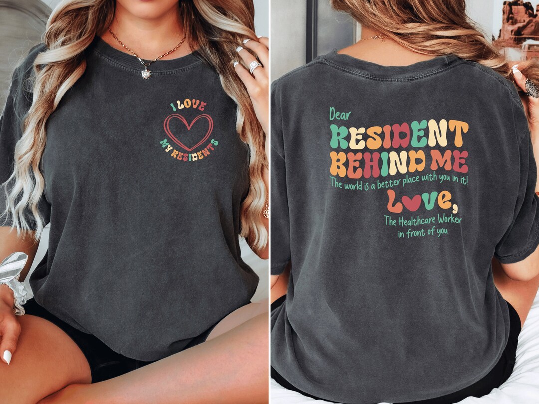 Dear Resident Behind Me Sweatshirt, Healthcare Worker Sweatshirt, Gift ...