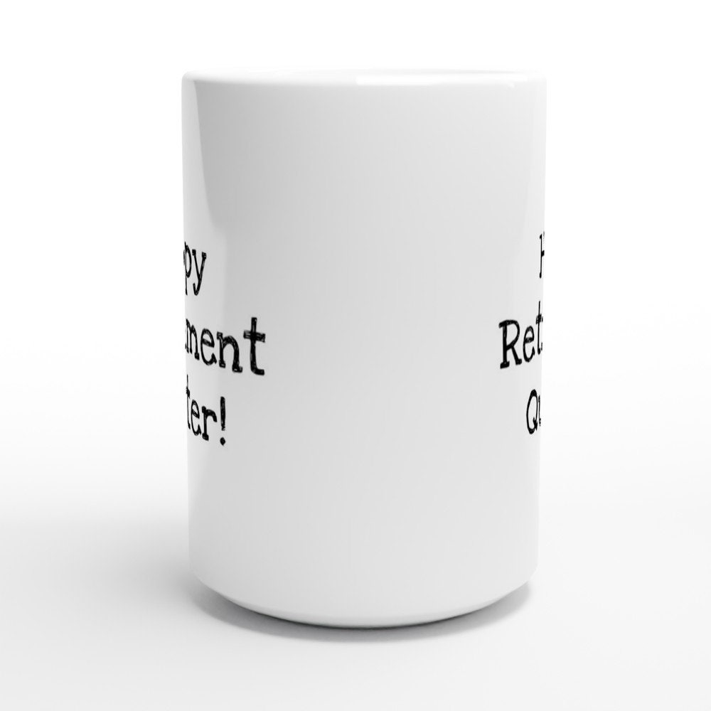 Happy Retirement Quitter Sarcastic Retirement Mug Retirement - Etsy