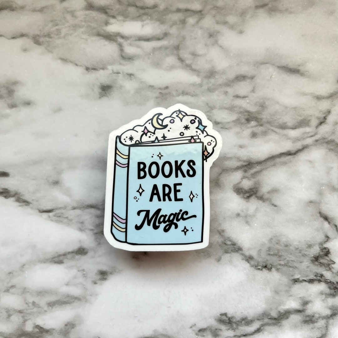 Book Stickers Books Are Magic Sticker Reading Sticker Bookish Stickers ...