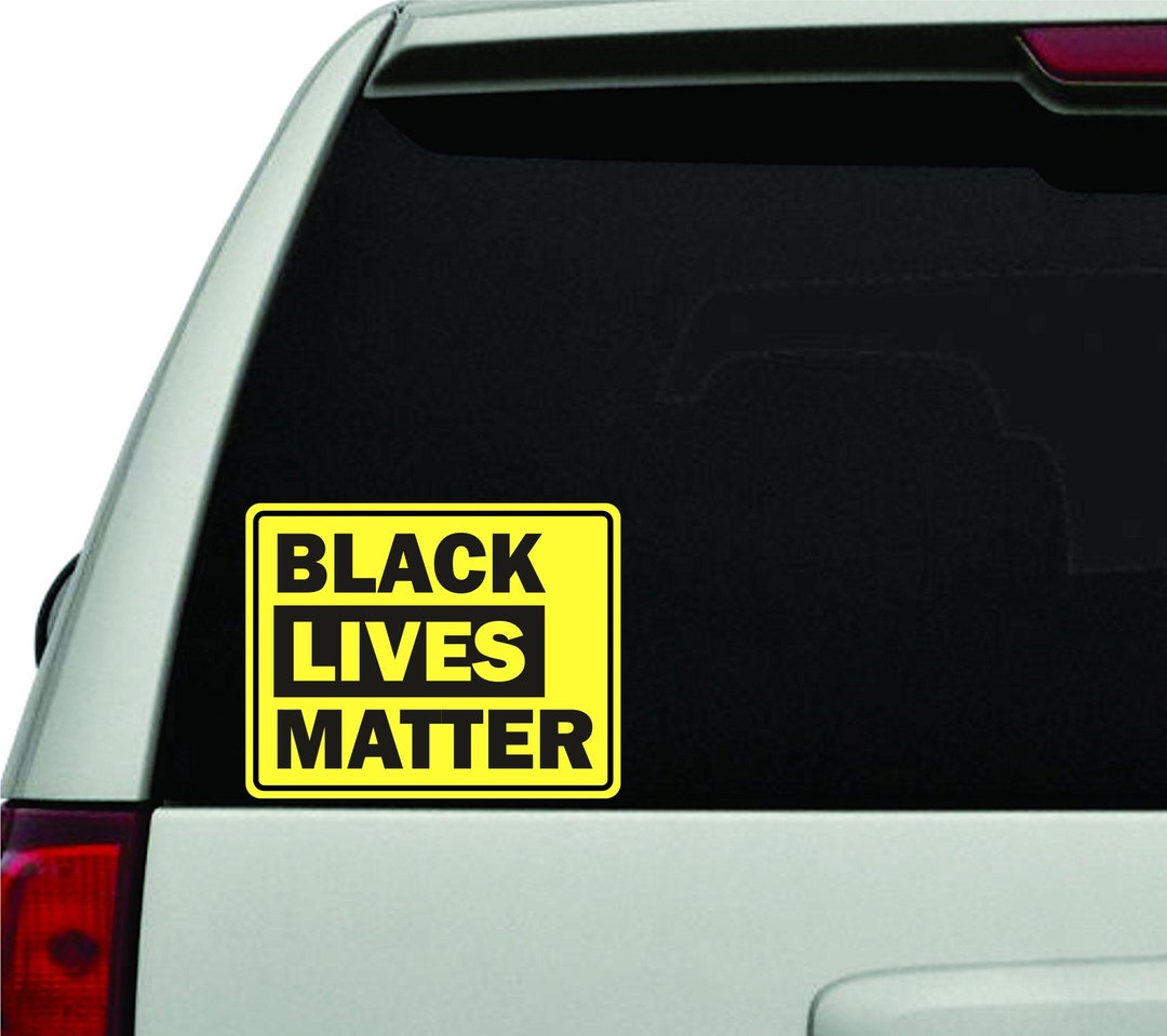 Car Sticker Protest Sticker BLM Sticker Black Lives Matter Sticker ...