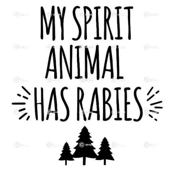 My Spirit Animal has Rabies svg spirit animal svg JPEG Cricut svg ...