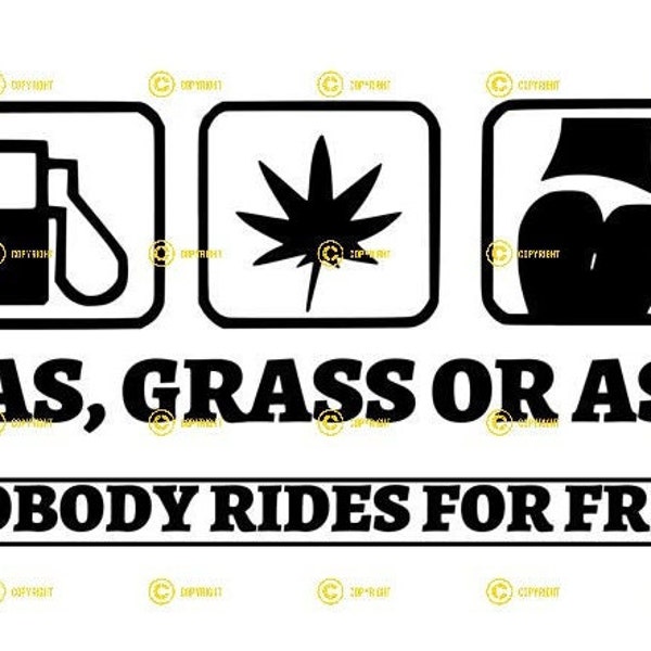 Gas Grass or Ass Nobody Rides for Free Decal - Etsy