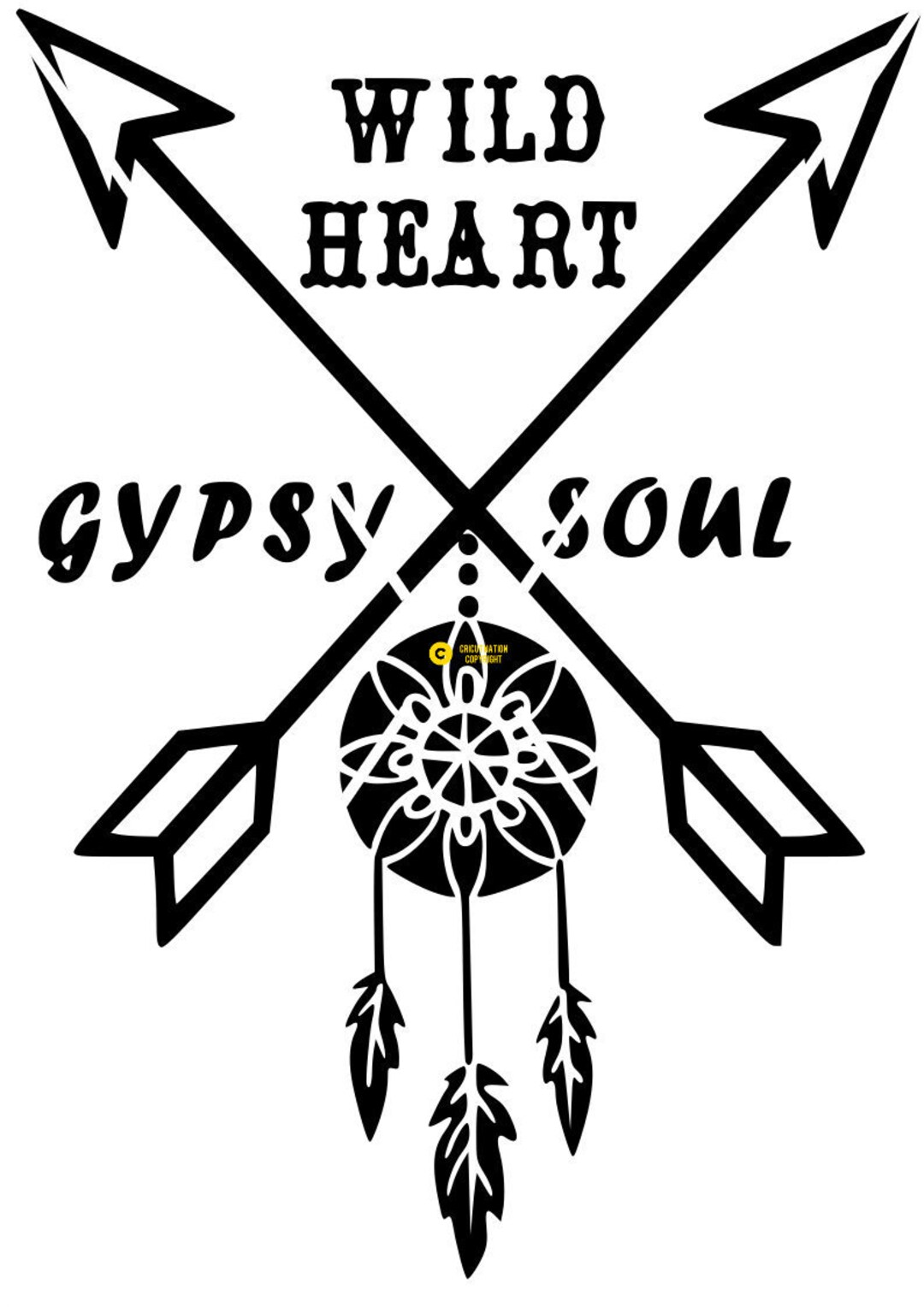 Wild Heart Gypsy Soul Arrows Dream Catcher SVG PNG Download Print Cut ...