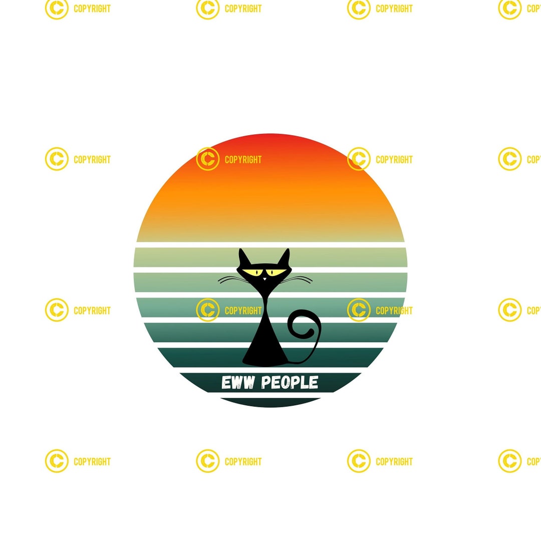 Eww People Cat Digital Image SVG PNG JPG Download Print Sublimate ...