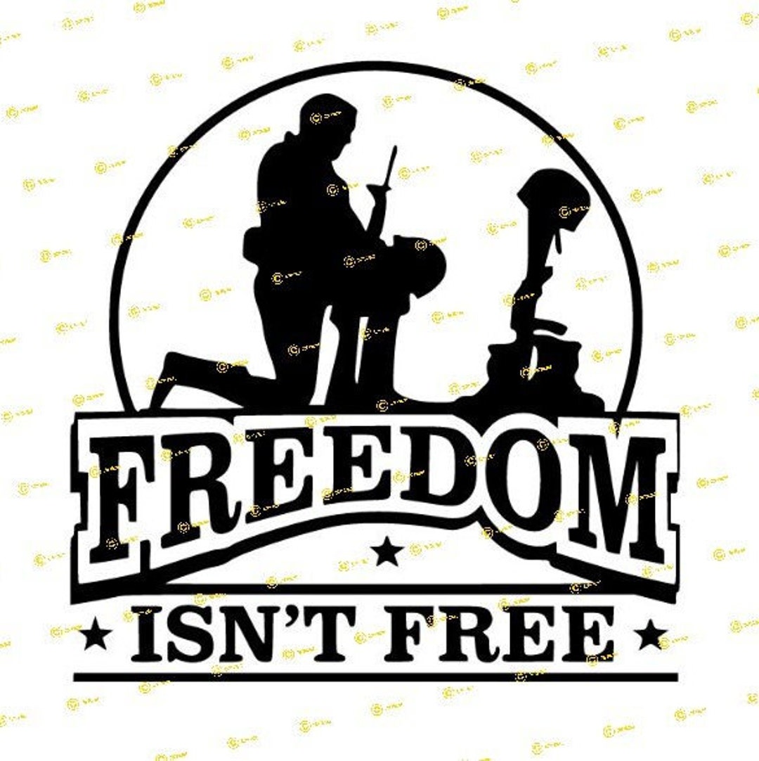 Freedom Isnt Free DIGITAL IMAGE Svg Png Jpg Download Cut Print ...