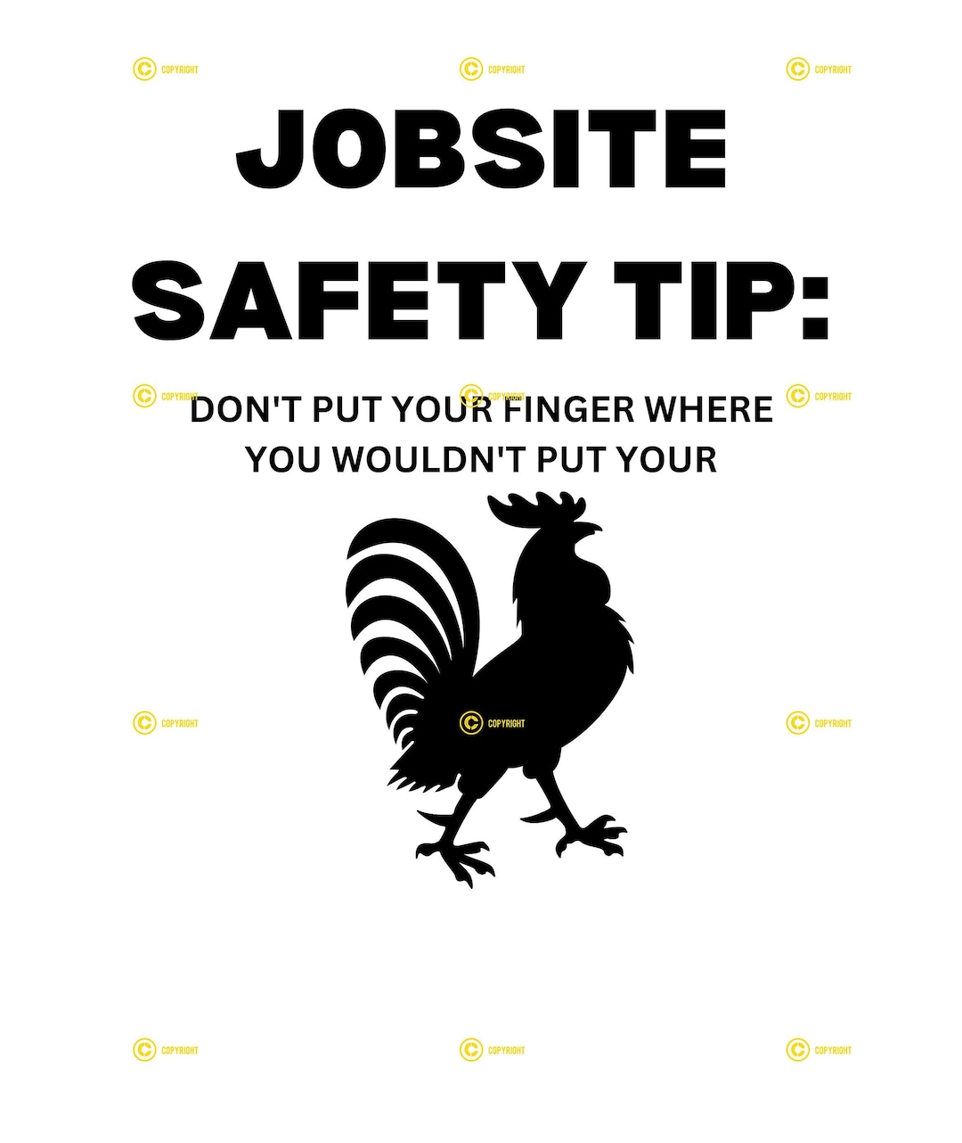Work Safety Rules Don't Put Your Finger Where You Wouldn't Put Your Cock Digital Image SVG PNG ...