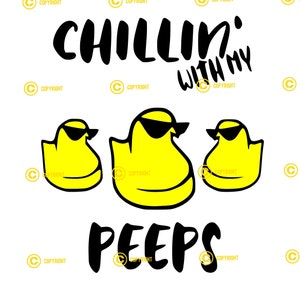 Chillin With My Peeps Easter Digital Image SVG PNG JPG Download Cut ...