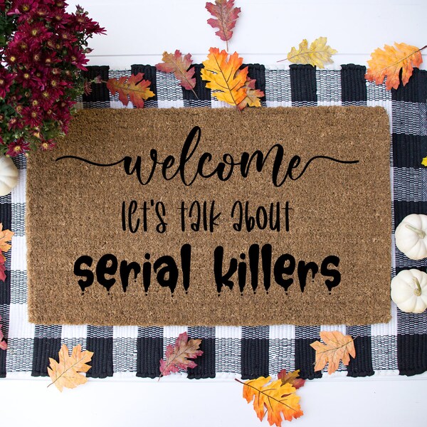 Welcome Serial Killers Sign - Etsy