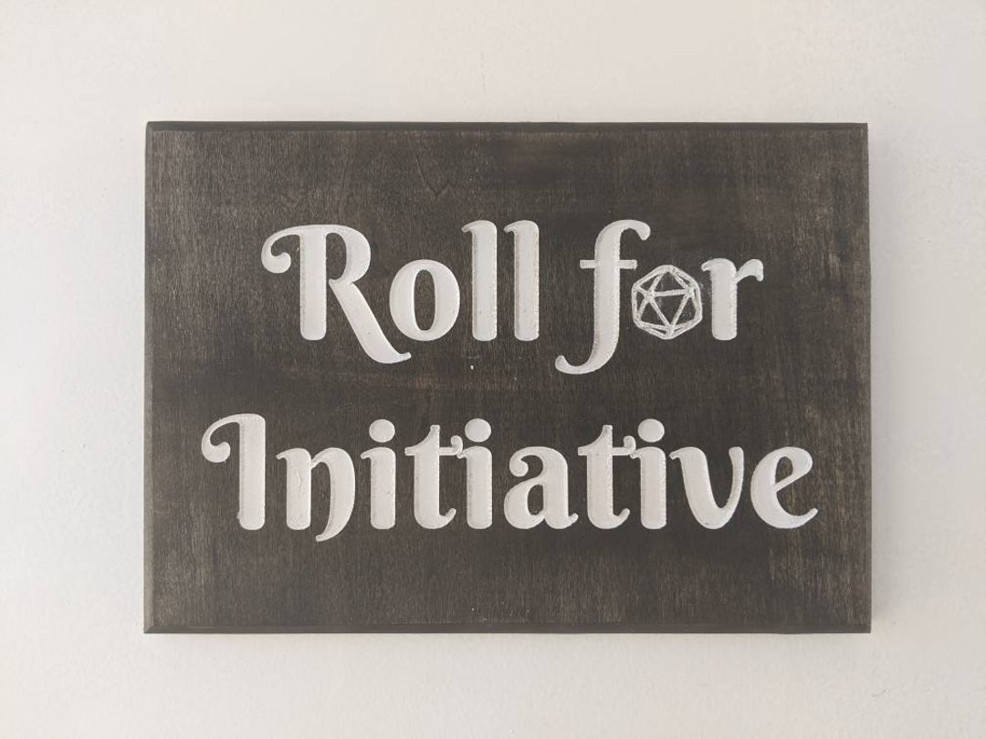 Roll for Initiative Sign - Etsy