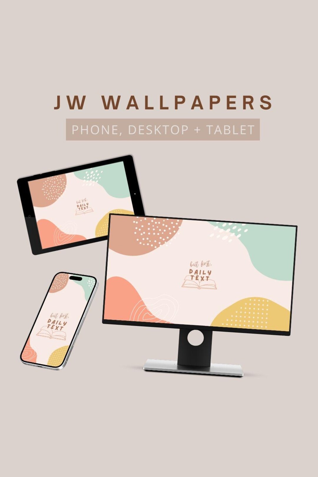 Daily Text iPhone Background but First, Daily Text JW Desktop Wallpaper ...