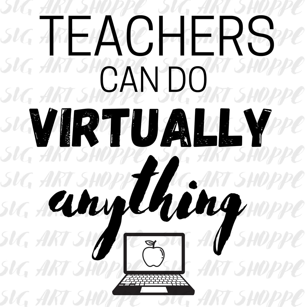 Teachers Can Do Virtually Anything PNG Back to School - Etsy