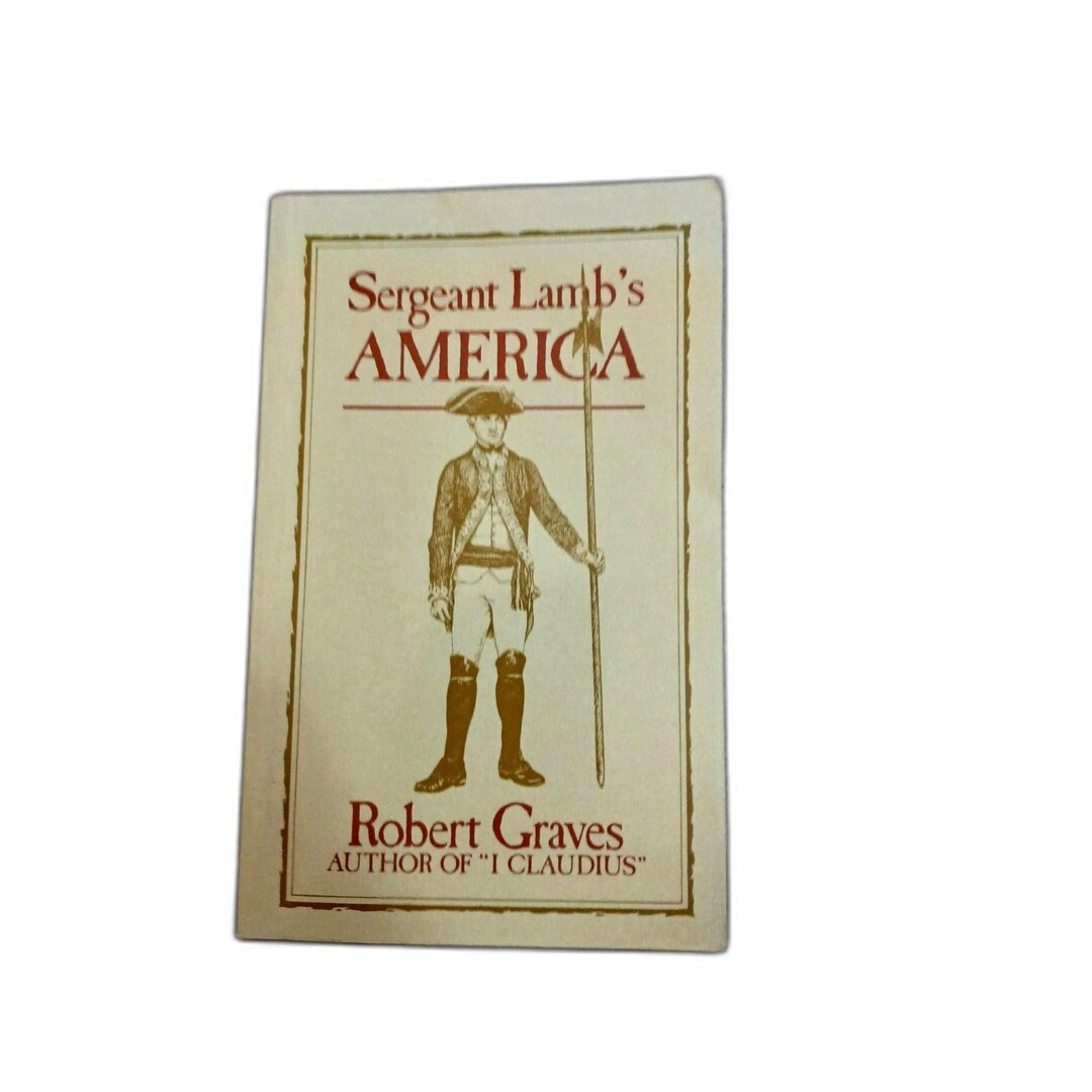 Sergeant Lamb's AMERICA Robert Graves Paperback 1986 History Revolution ...