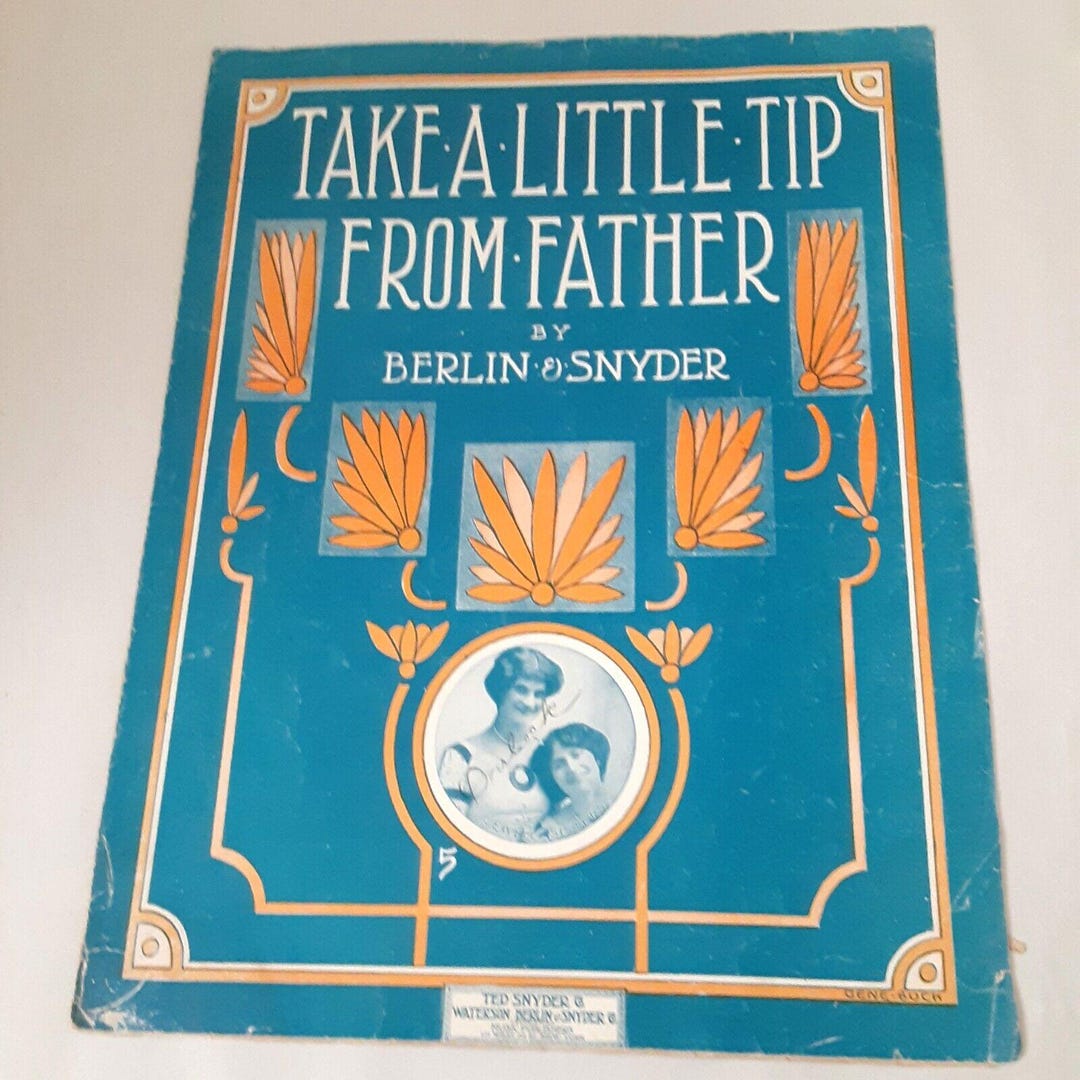 Vintage 1912 Sheet Music Take A Little Tip From Father Irving Berlin ...