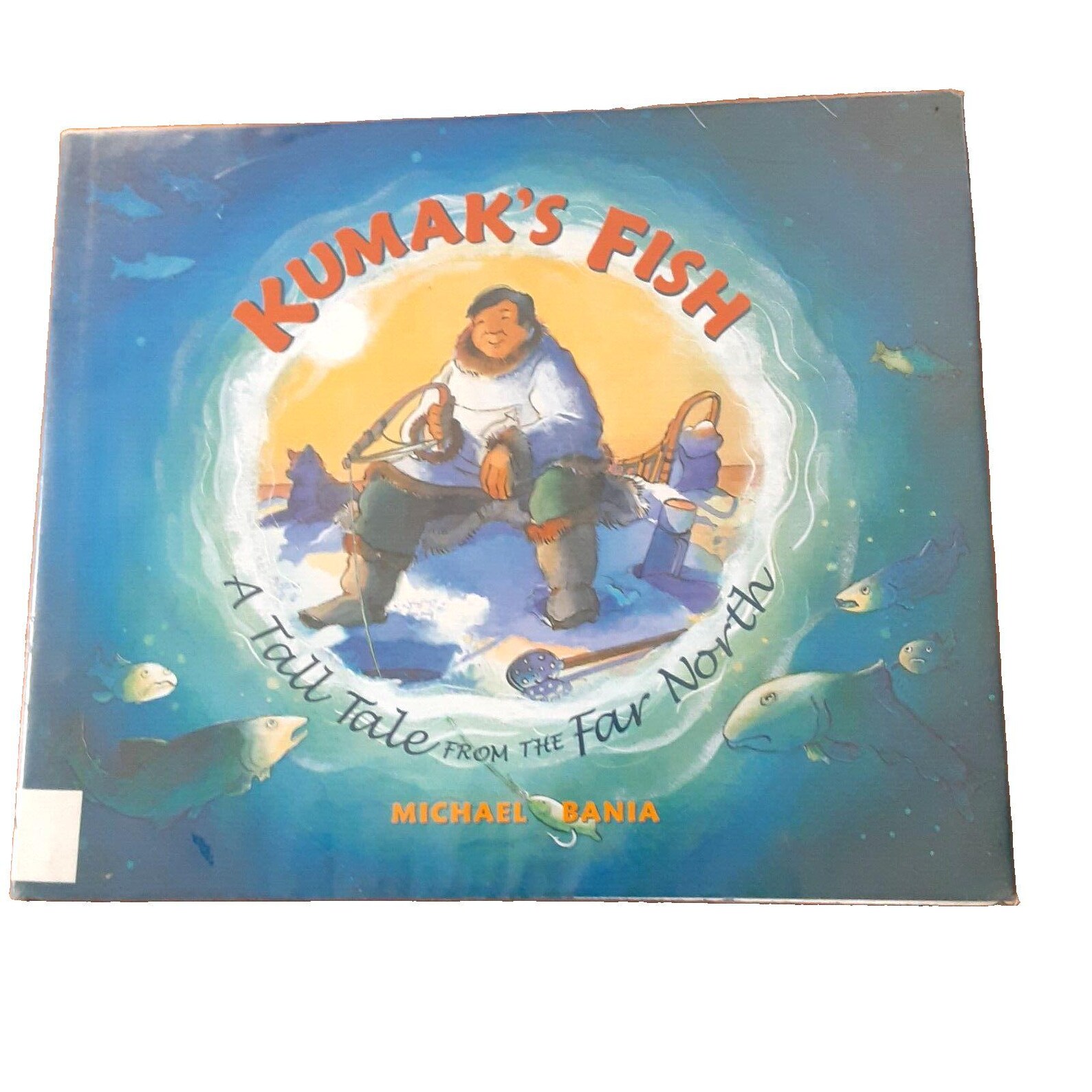 Kumak's Fish : A Tale of the Far North Hardcover Michael Bania 2004 - Etsy