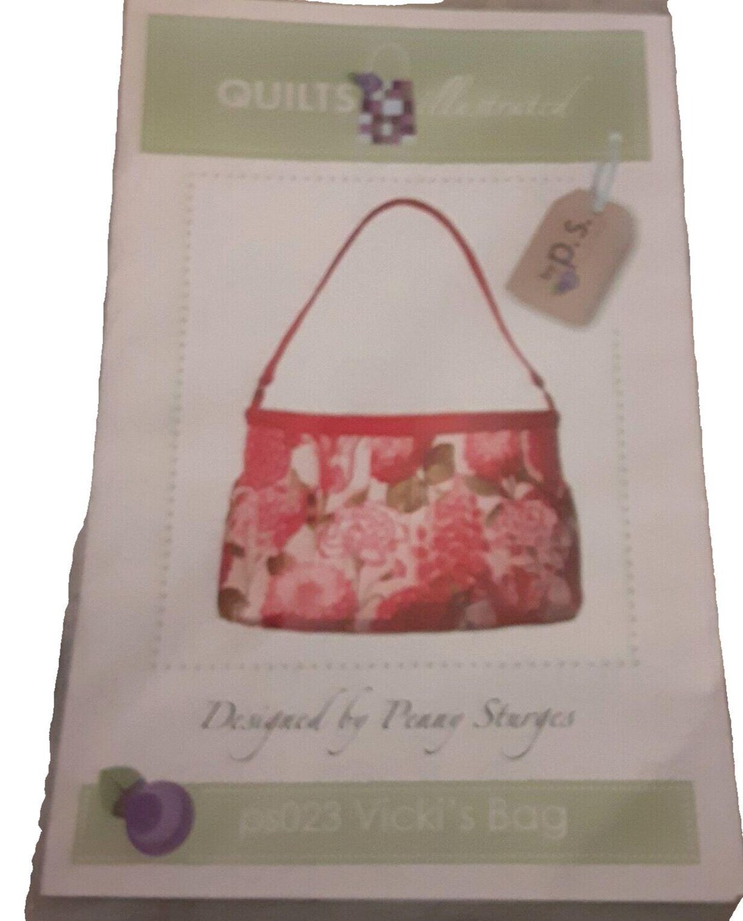 New Quilts Illustrated Quilt Pattern Ps023 Vicki's Bag by Penny Sturges ...