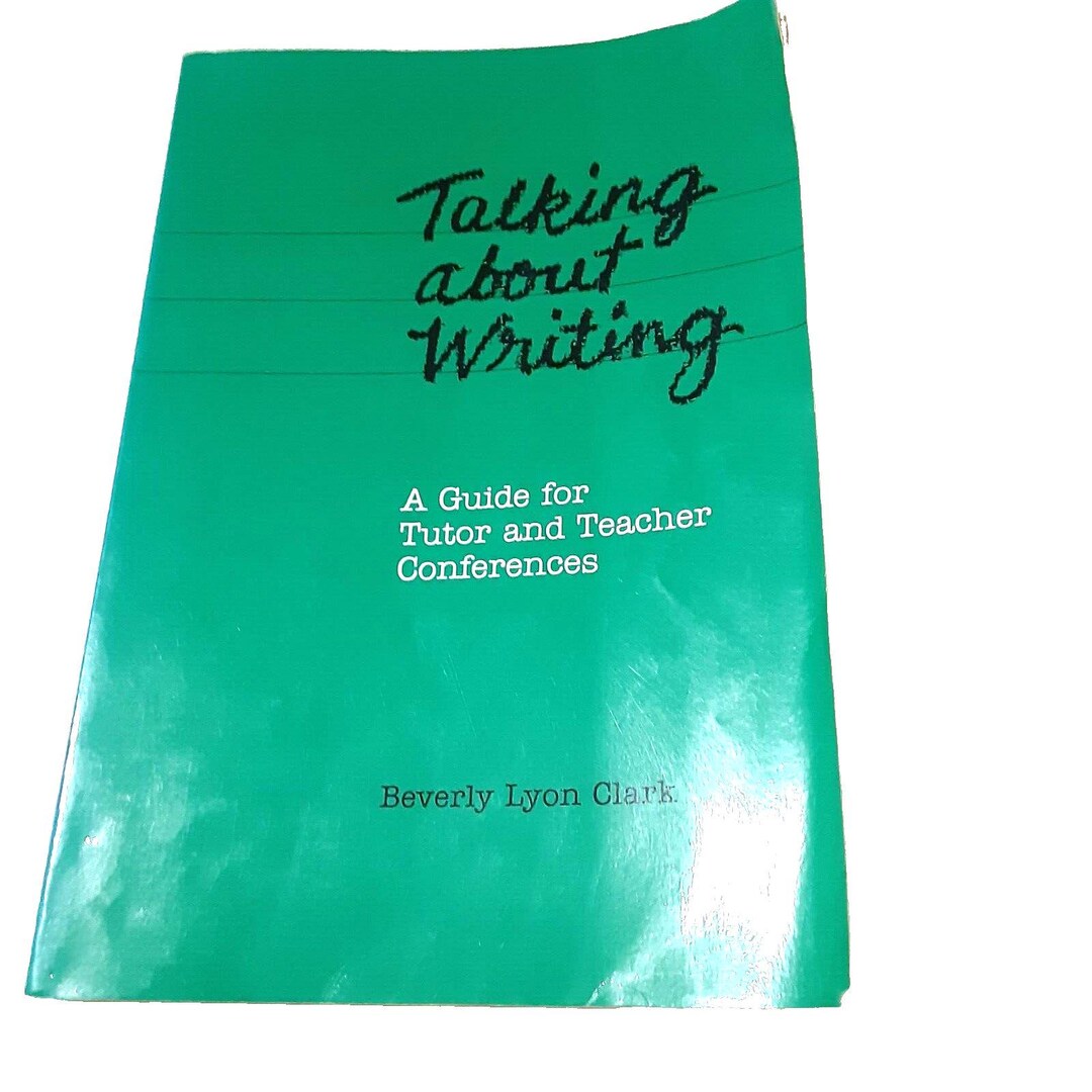Talking About Writing A Guide for Tutor Teacher Conferenes Paperback ...
