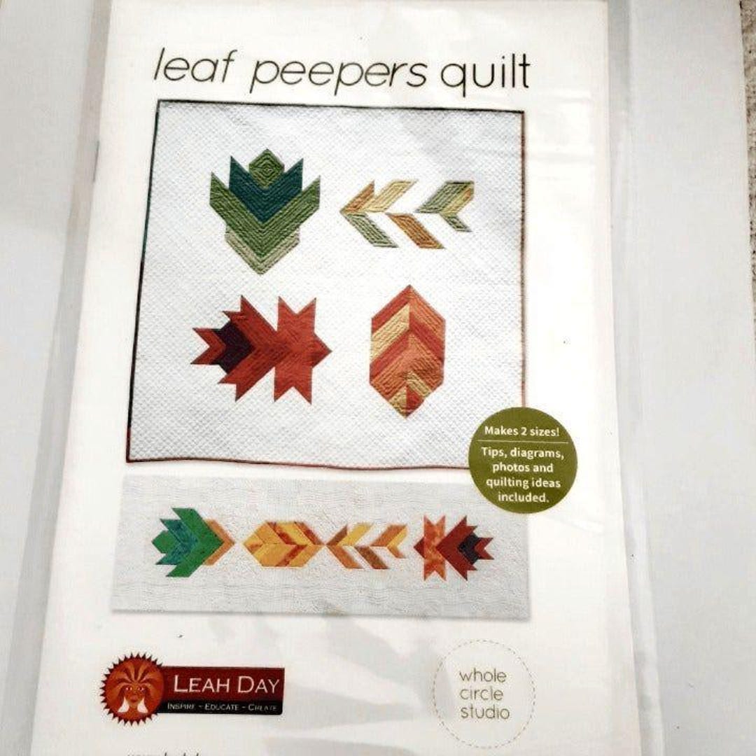 New Leah Day Quilt Pattern Leaf Peepers Quilt Whole Circle Studio Fall ...