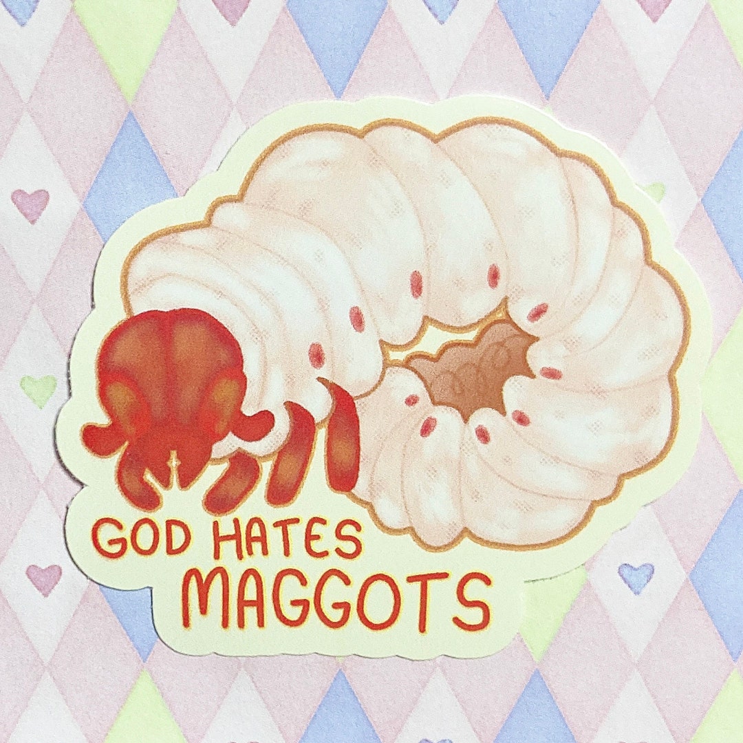God Hates Maggots Lgbt Gay Grub Bug Maggot Funny Vinyl Sticker! (3") - Etsy