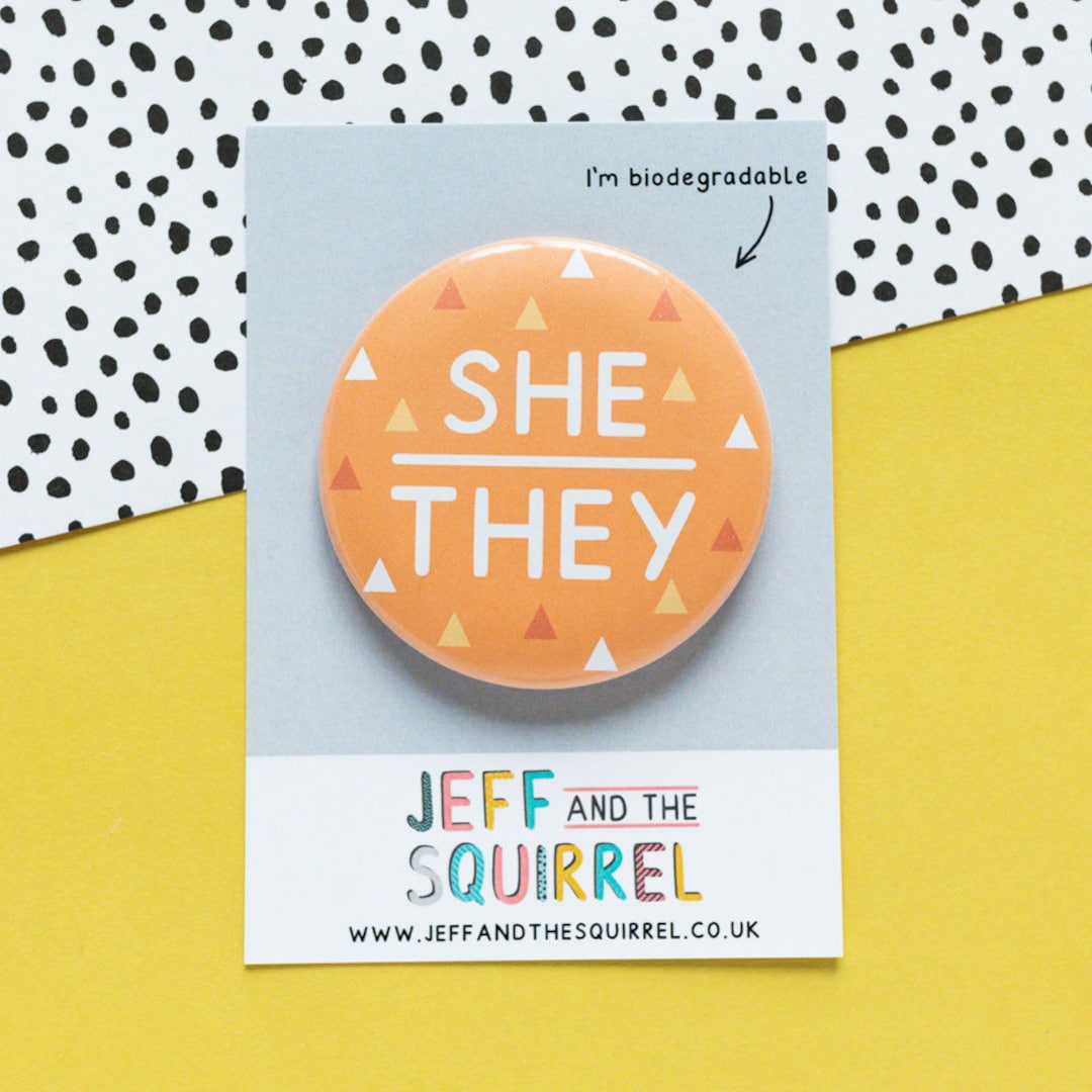 She They Pronoun Button Badge Pronoun Biodegradable Pin - Etsy