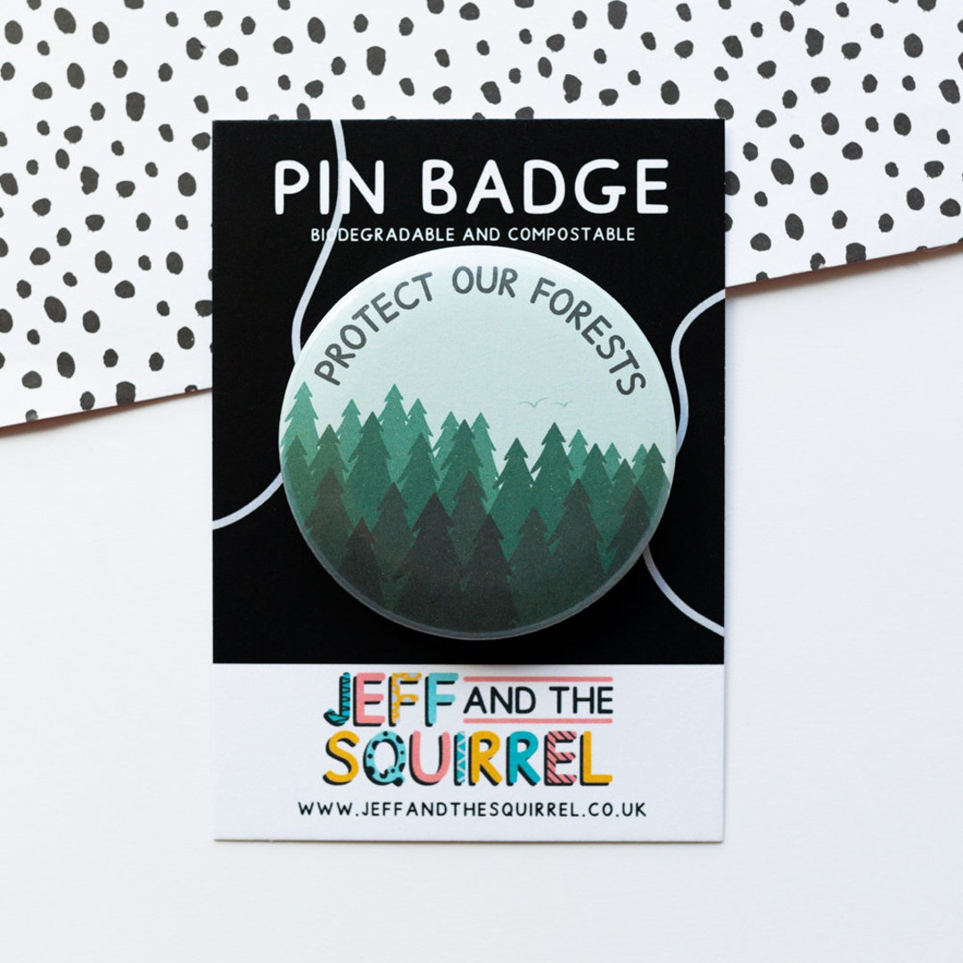 Protect Our Forests Badge - Forest Pin - Tree Badge - Eco Awareness Pin ...