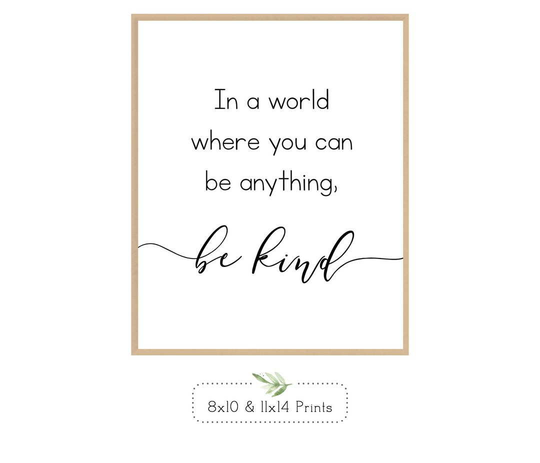Home Decor| Be Kind Quote| Wall Decor Prints| Digital Download or Print ...