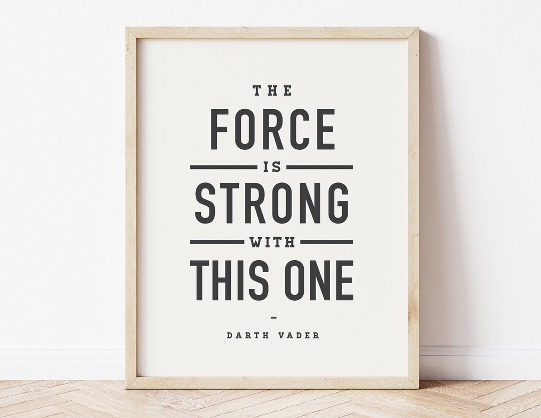 Star Wars, the Force is Strong With This One, Printable Art, Boy's Room ...
