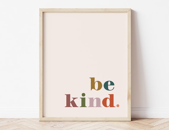 Be Kind Print Printable Art Digital Print Inspirational - Etsy