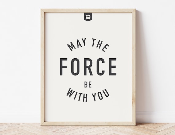 Star Wars May the Force Be With You Printable Art Room - Etsy