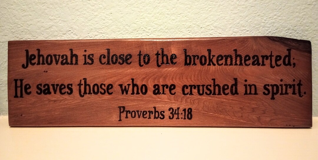 Proverbs 34:8 Jehovah Close Brokenhearted/easel INCLUDED / Jw.org ...