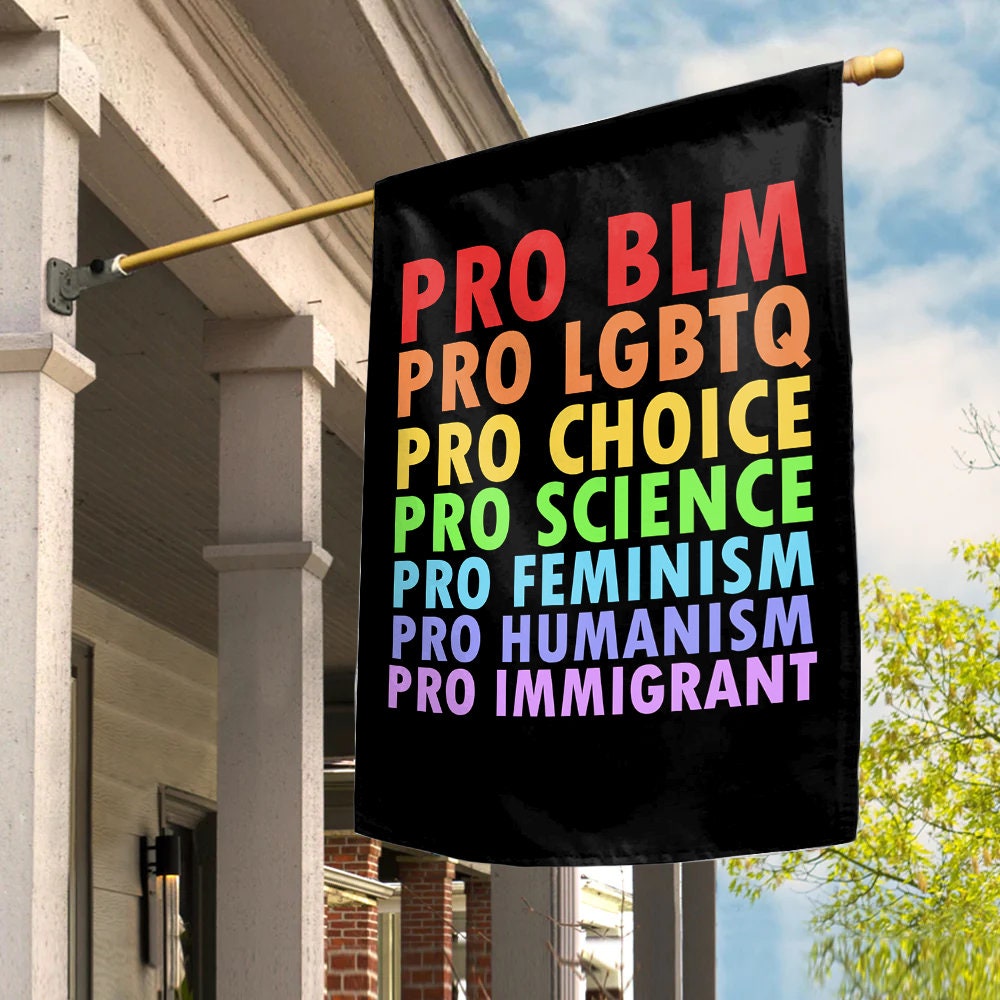 Social Justice Yard Flag, Science Gifts, BLM, LGBTQ, Feminism, Pro ...