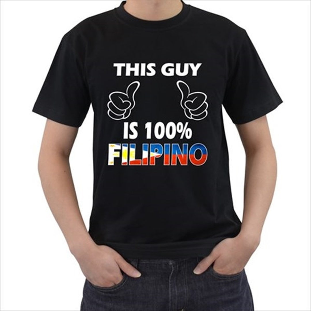 This Guy is 100% Filipino T-shirt - Etsy