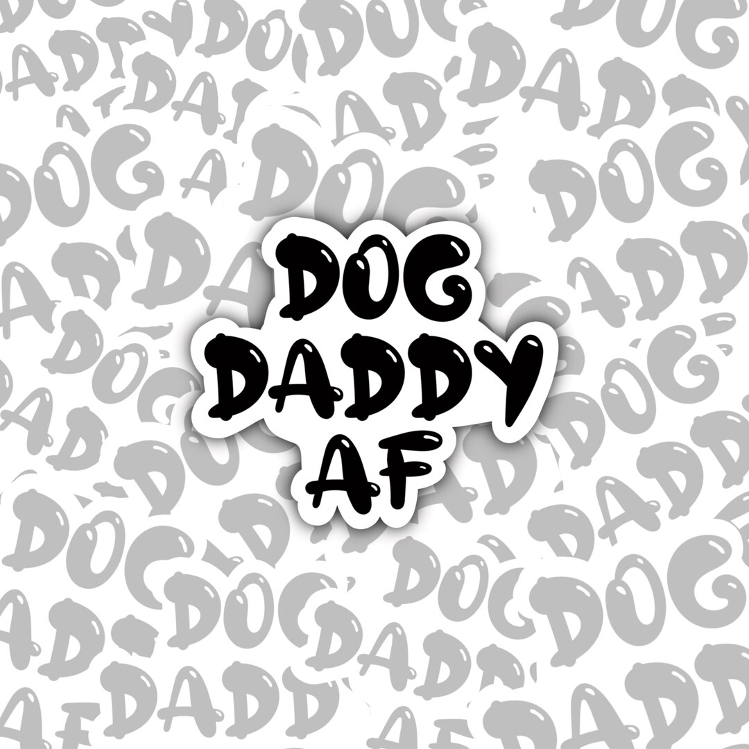 Dog Daddy AF | Dog Stocking Stuffer | Dog Dad Gift | Waterproof Sticker ...