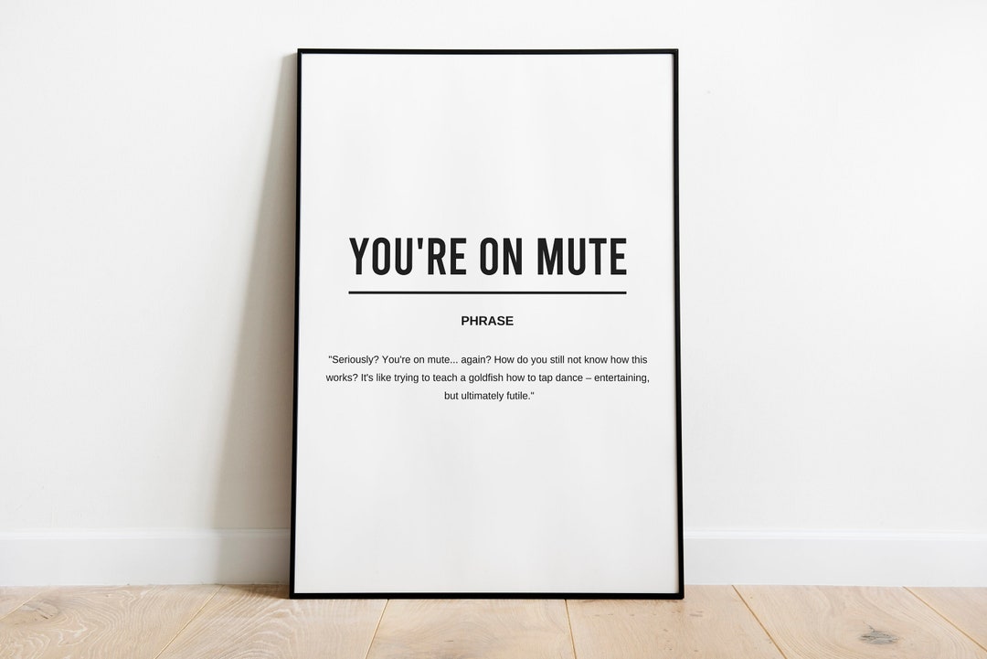You're on Mute Funny Office Wall Decor | Definition Prints | Home ...