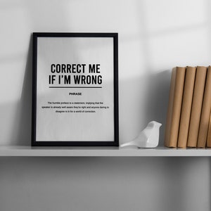 Funny Office Wall Art | Correct Me If I'm Wrong Definition Print ...