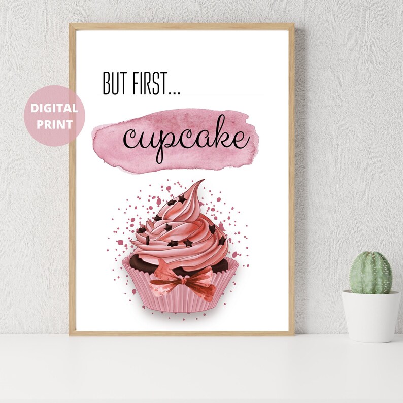 But First Cupcake Poster Cupcake Wall Art Culinary Decor | Etsy