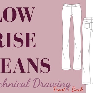 Fashion Flat Drawing / Technical Drawing LOW RISE JEANS Front&back Boot ...