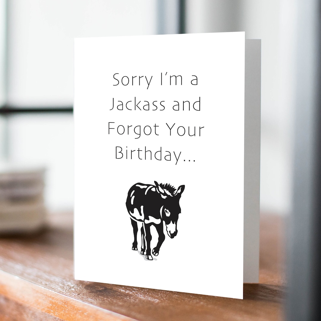 Belated Birthday Card | Sorry I Missed Your Birthday Card | Funny ...