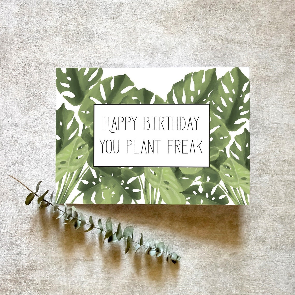 Funny Birthday Card, Plant Lovers Gift, Happy Birthday You Plant Freak ...