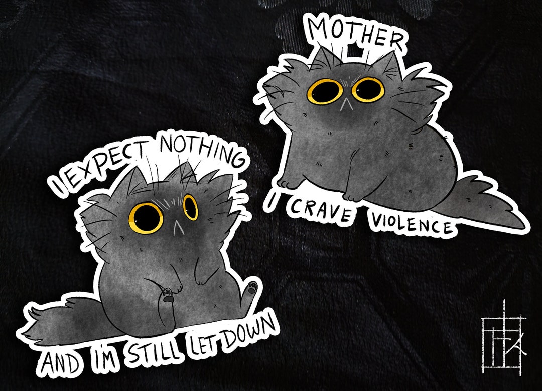 Mother I Crave Violence Kitty Stickers - Etsy