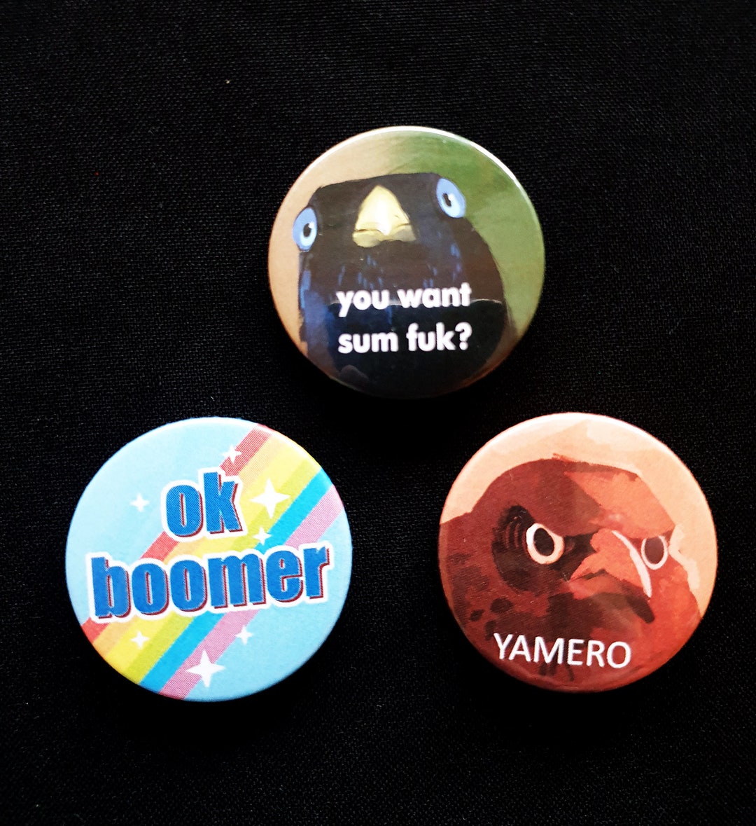 Pin Button 45 Mm/1,7 Inch - "yamero'', ''U Want Sum Fuk?", ''ok Boomer ...