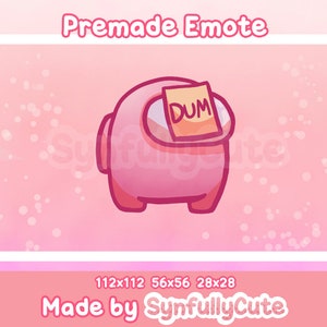 Chibi Premade Dum Sticky Note Among Us Emote for Twitch and Discord - Etsy