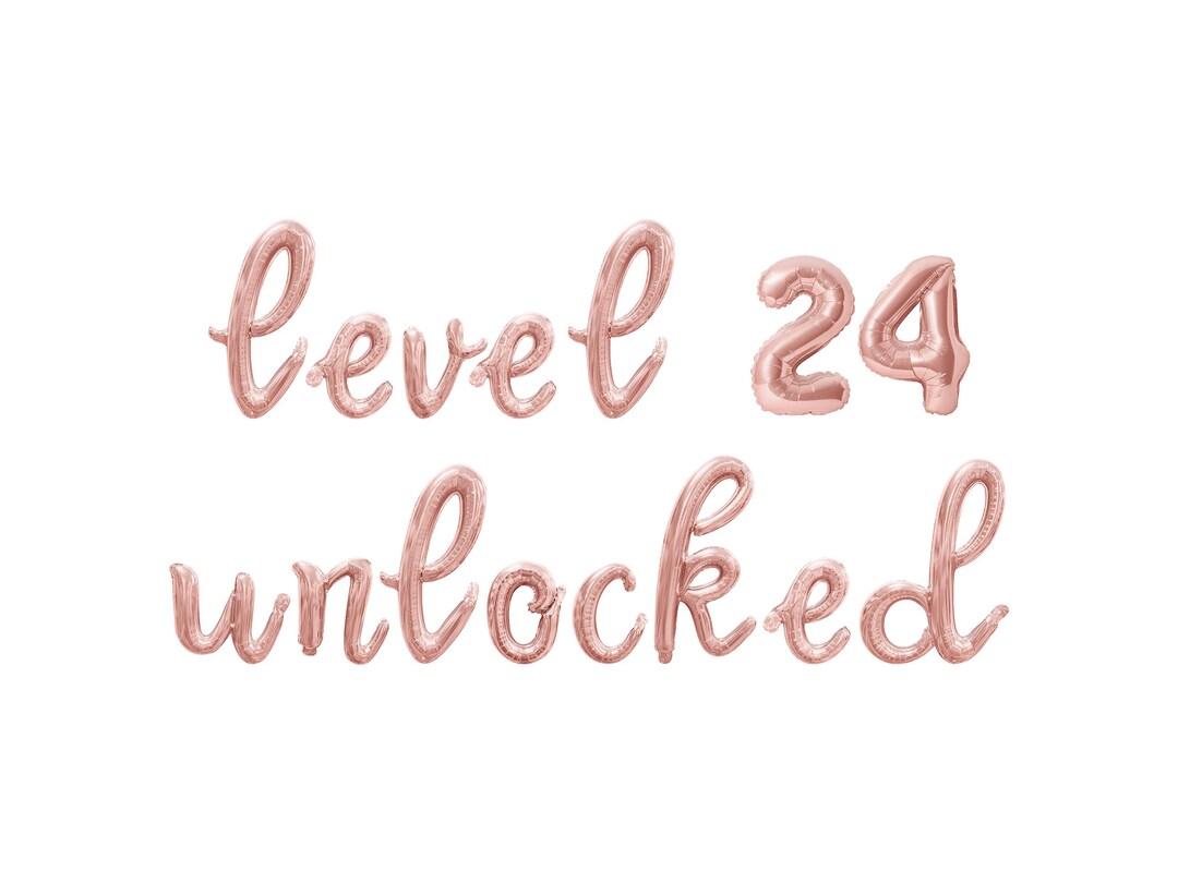 LEVEL 24 UNLOCKED Cursive Script Letter Balloon Banner - Gold, Rose ...